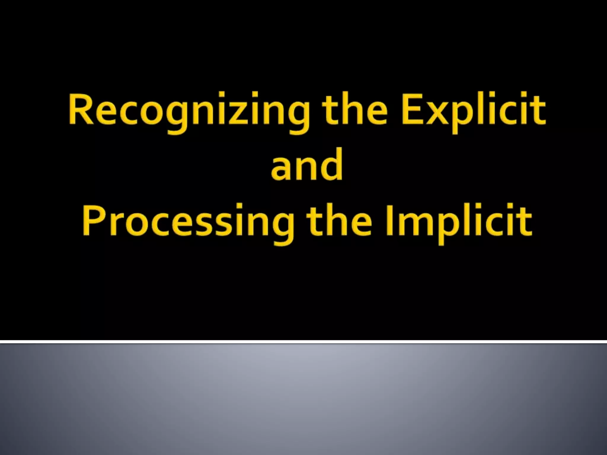 Reading_Lesson 7 Explicit and Implicit Claims in a Text | PPTX