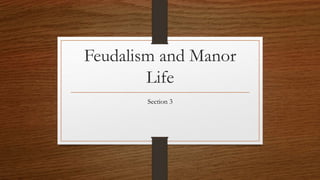 Lesson 7 feudalism and manor life | PPTX