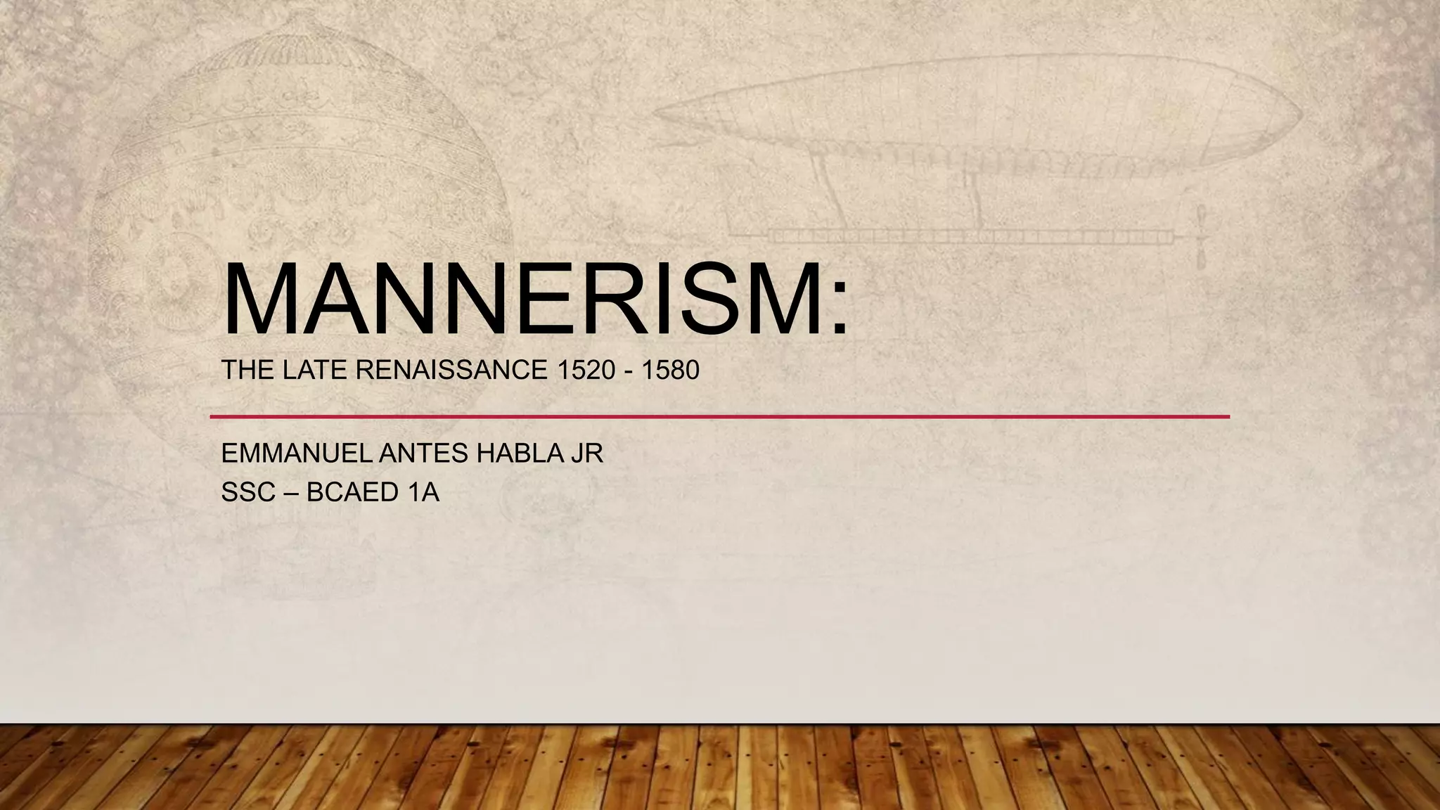 Lesson 7 Mannerism by habla emmanuel | PPT