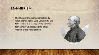 Lesson 7 Mannerism by habla emmanuel | PPT
