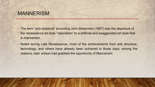 Lesson 7 Mannerism by habla emmanuel | PPT