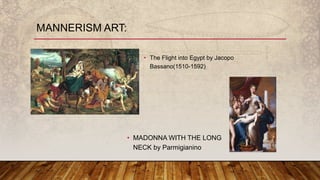Lesson 7 Mannerism by habla emmanuel | PPTX