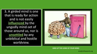 LESSON 7 OVERCOMING OBSTACLES Gird Up The Loins Of Your Mind.pptx