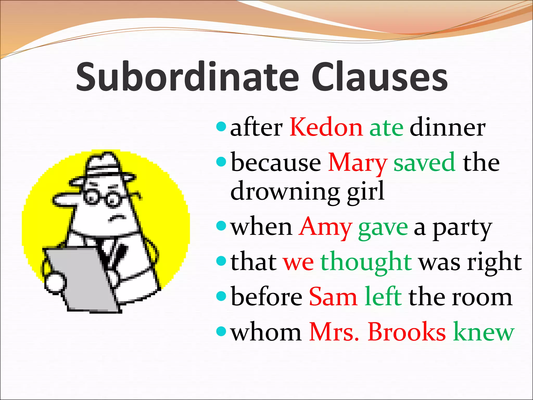 Lesson 7 Phrases Clauses.ppt