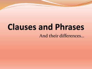 Lesson 7 Phrases Clauses.ppt