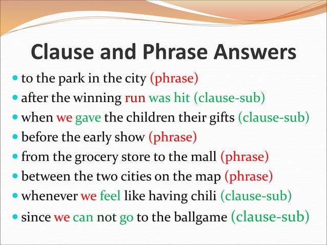 Lesson 7 Phrases Clauses.ppt
