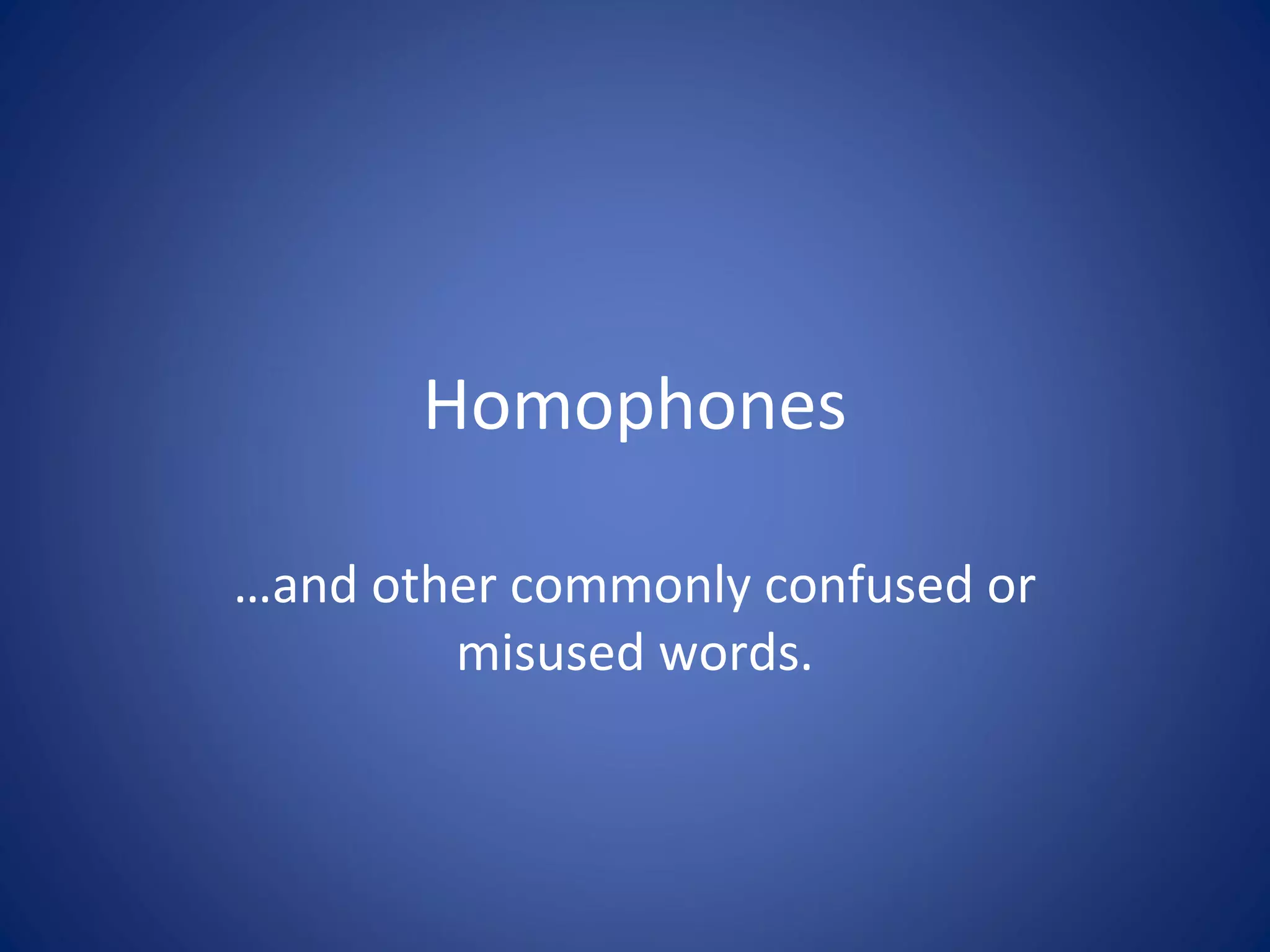 Lesson 8.1 homophones | PPT