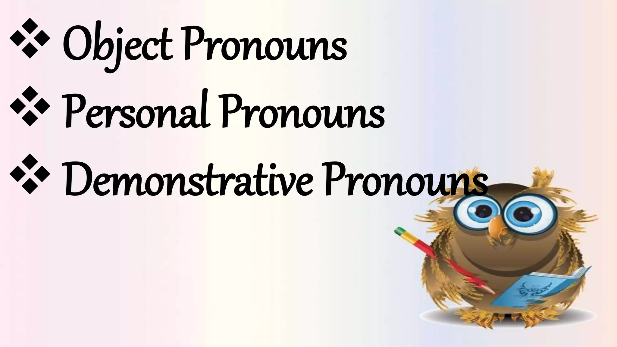 Pronouns: Object Pronouns | PPTX