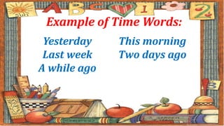 Simple Past Tense of the Verb | PPTX