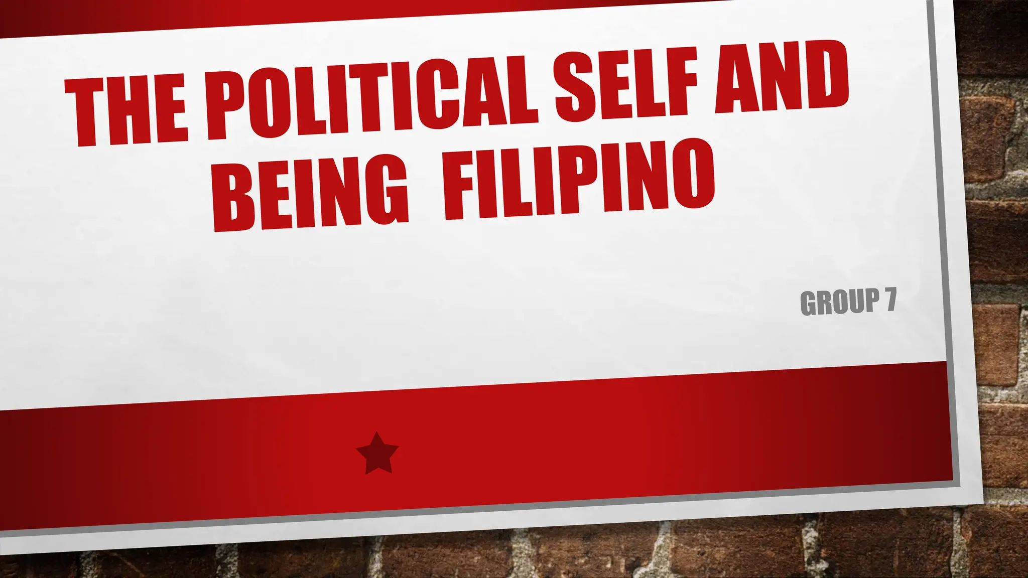 LESSON 8. THE POLITICAL SELF AND BEING A FILIPINO.pptx