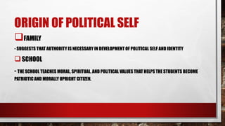 LESSON 8. THE POLITICAL SELF AND BEING A FILIPINO.pptx