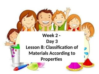 lesson 8.ppt classification of materials | PPT | Chemistry | Science