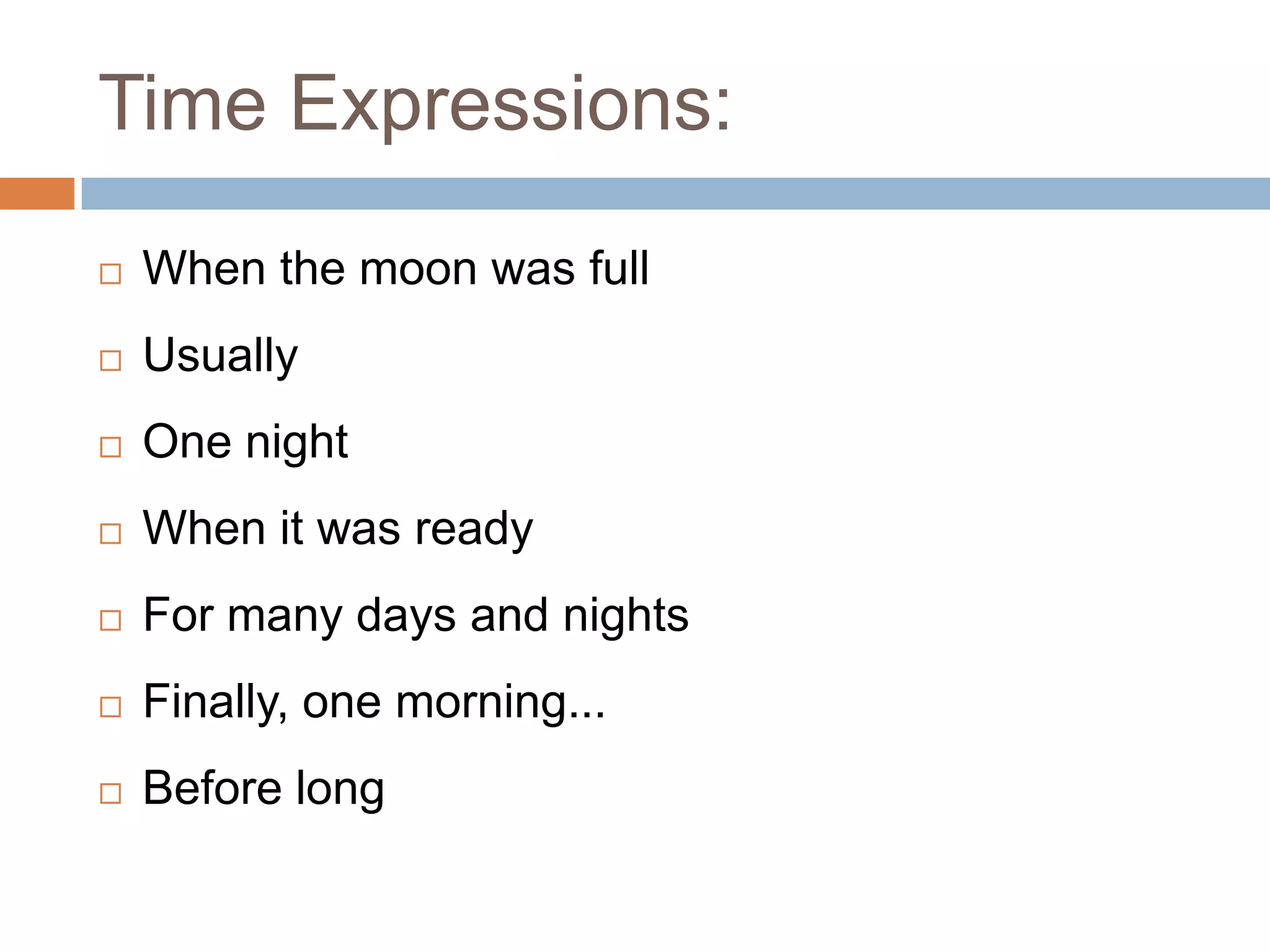 Time Expressions in a Story! | PPTX