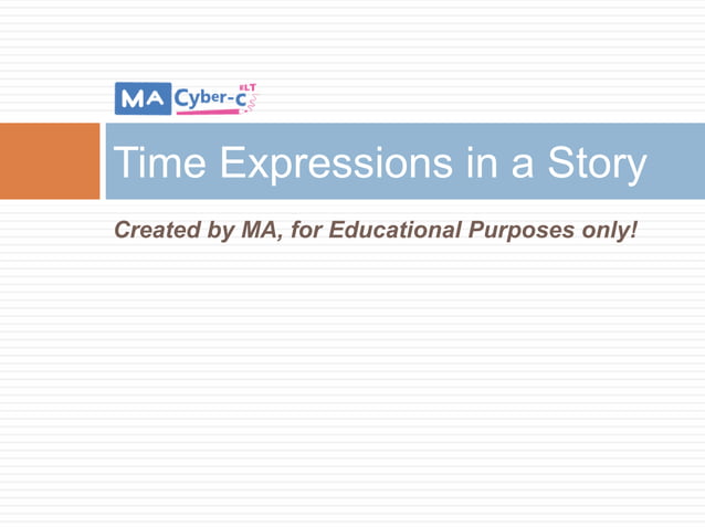 Time Expressions in a Story! | PPTX