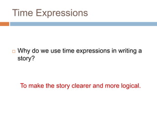 Time Expressions in a Story! | PPTX