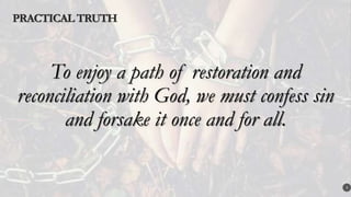 Lesson 8 - Confessing and Forsaking Sin.pptx