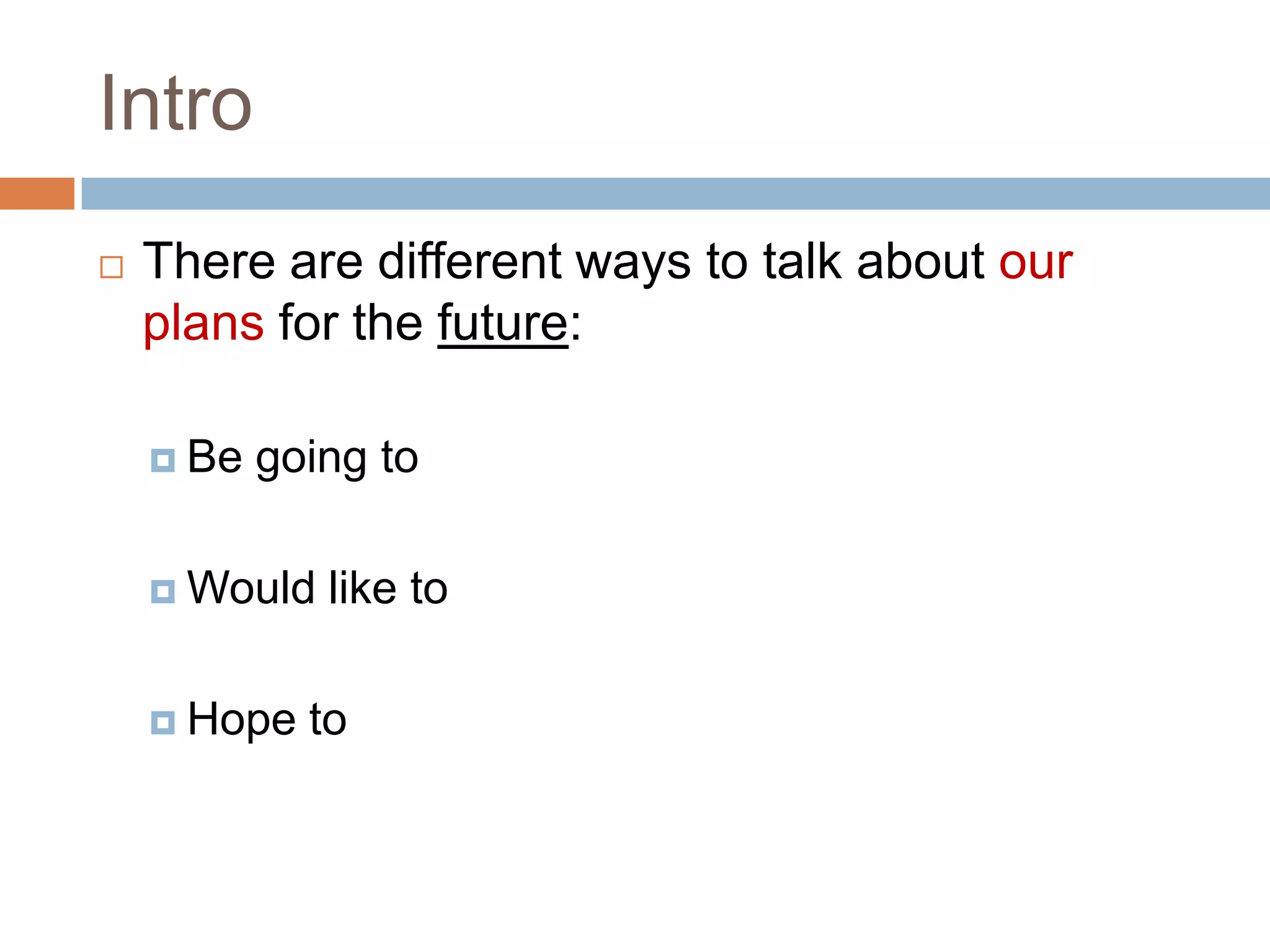 Future Intentions! | PPT