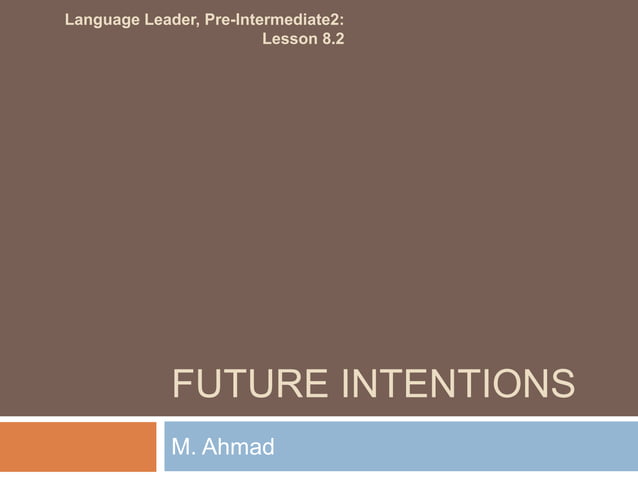 Future Intentions! | PPT