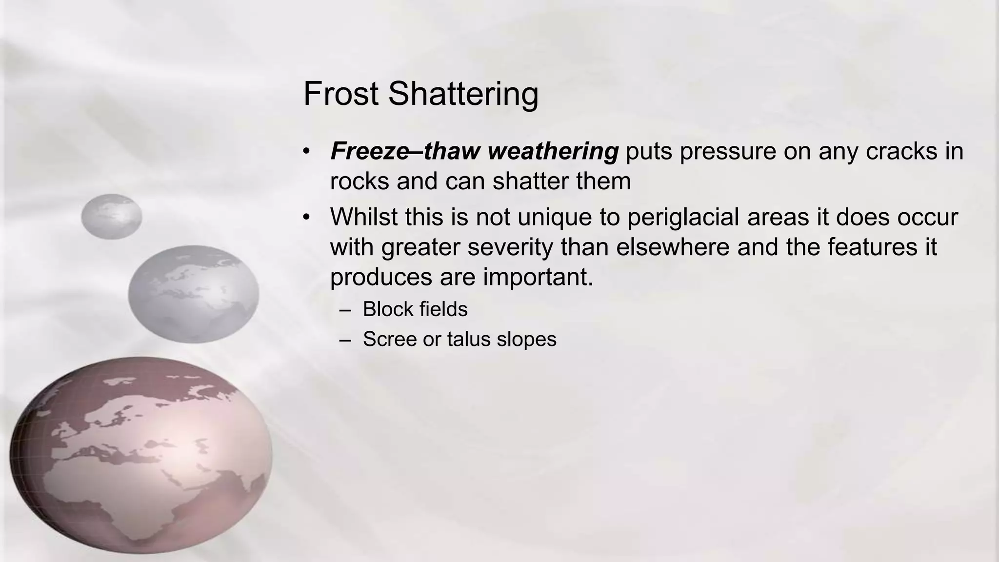 Lesson 8 periglacial processes and their landscapes and landforms | PPTX