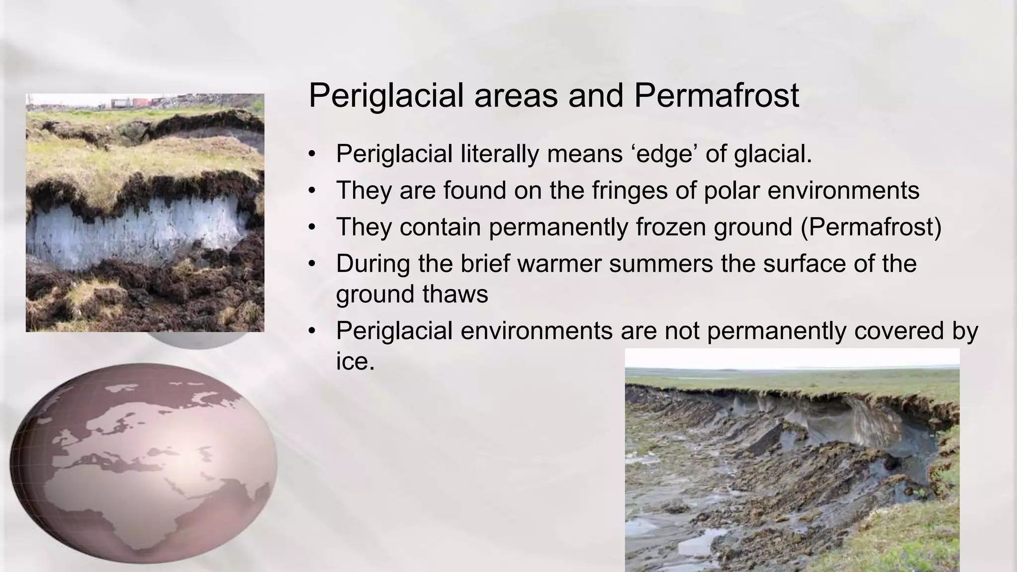 Lesson 8 periglacial processes and their landscapes and landforms | PPTX