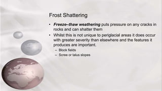 Lesson 8 periglacial processes and their landscapes and landforms | PPTX