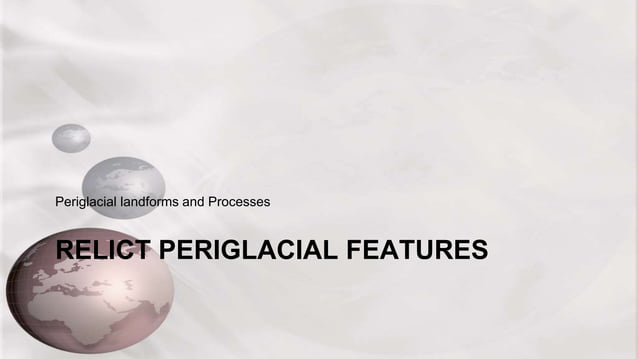 Lesson 8 periglacial processes and their landscapes and landforms ...
