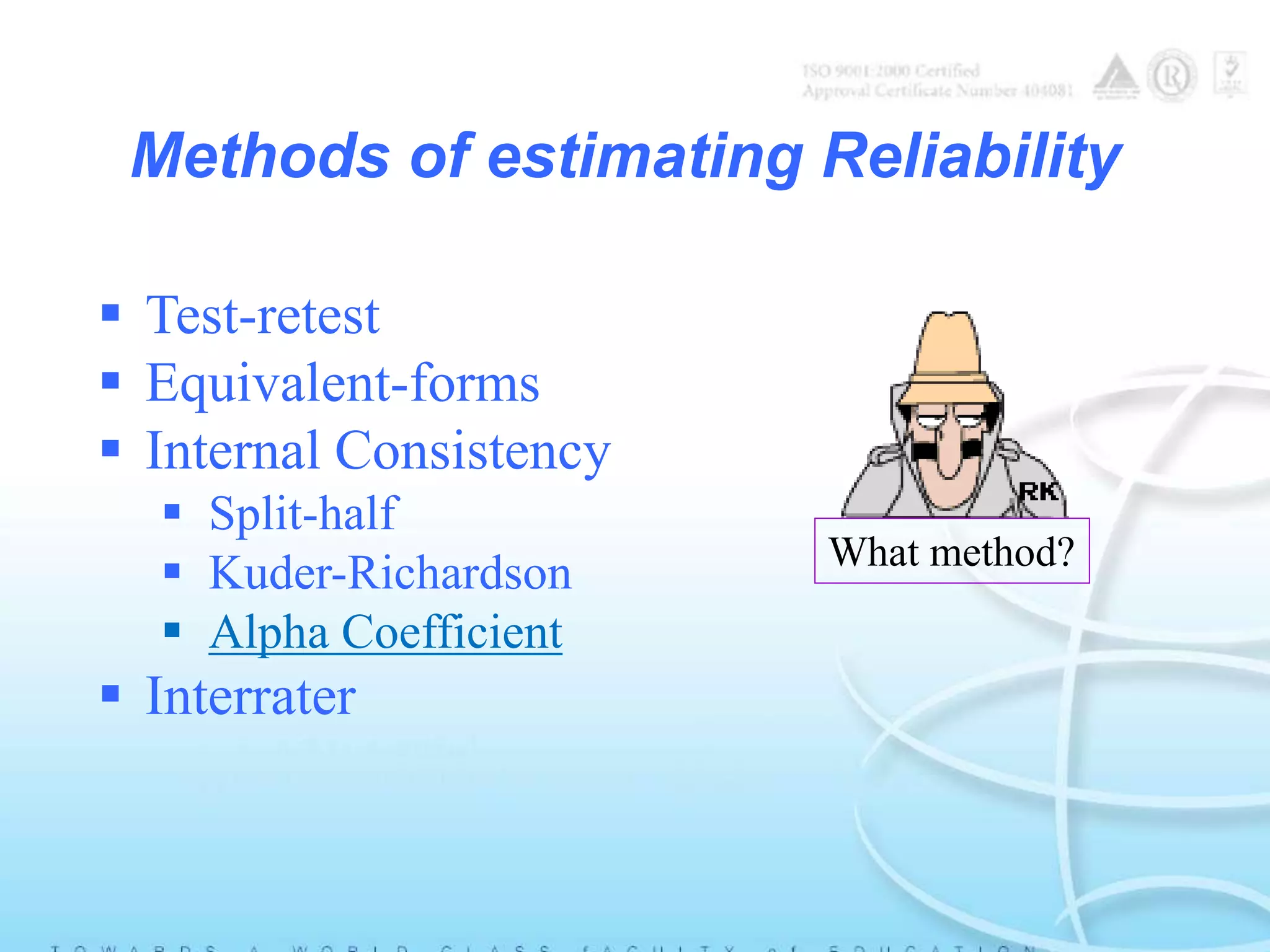 Week 8 & 9 - Validity and Reliability | PPTX
