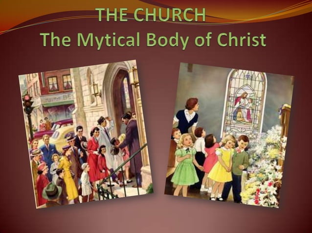 Lesson #8 church mystical body of christ