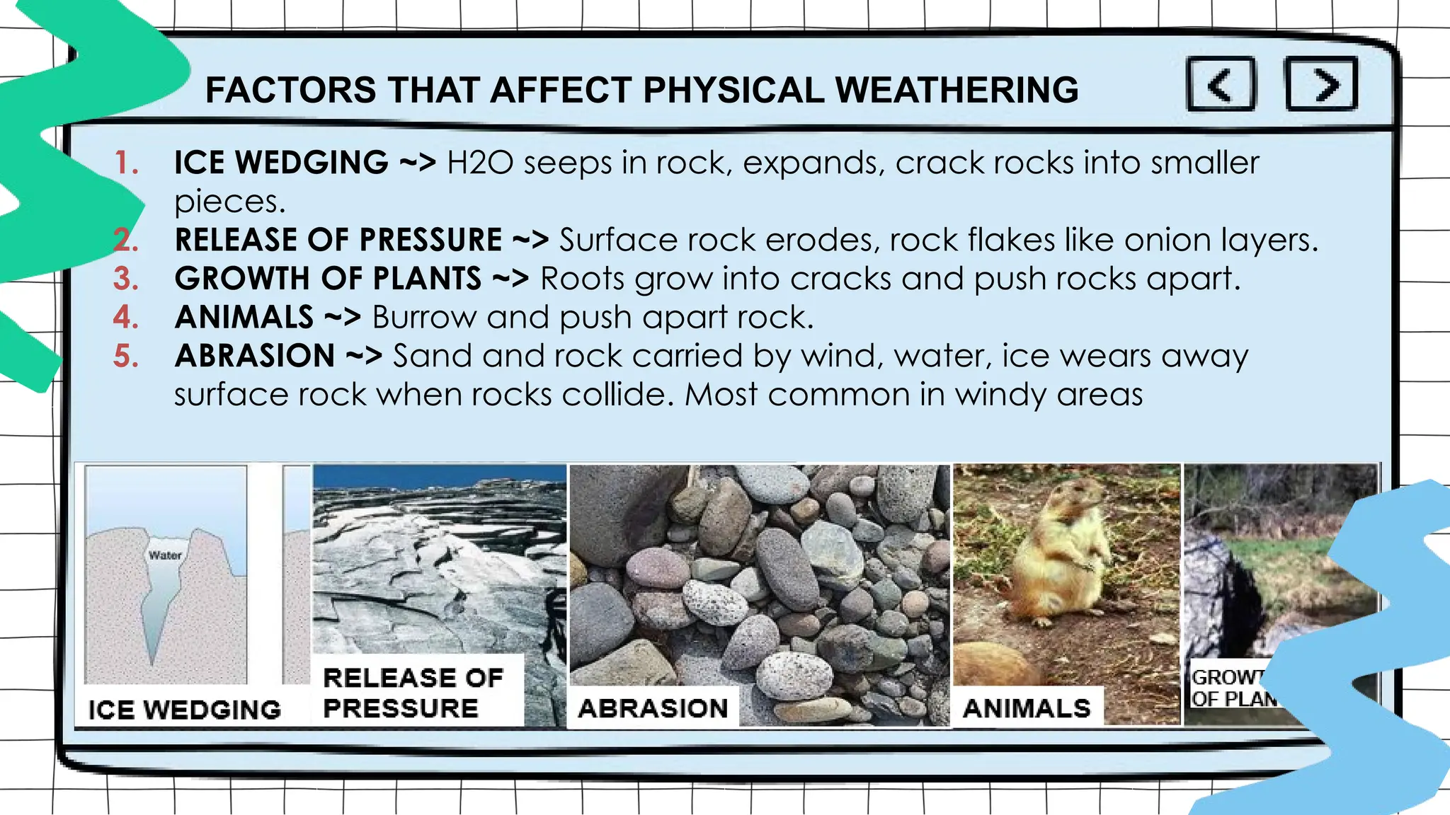 Lesson 8 ENDOGENIC. Geological processes are natural mechanisms that ...