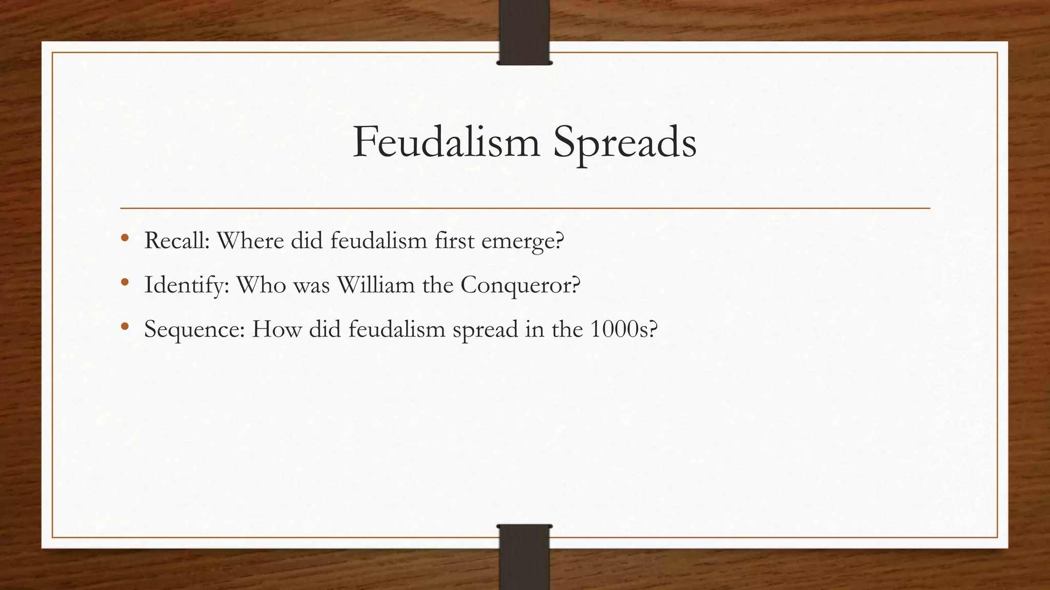 Lesson 8 feudalism spreads | PPT
