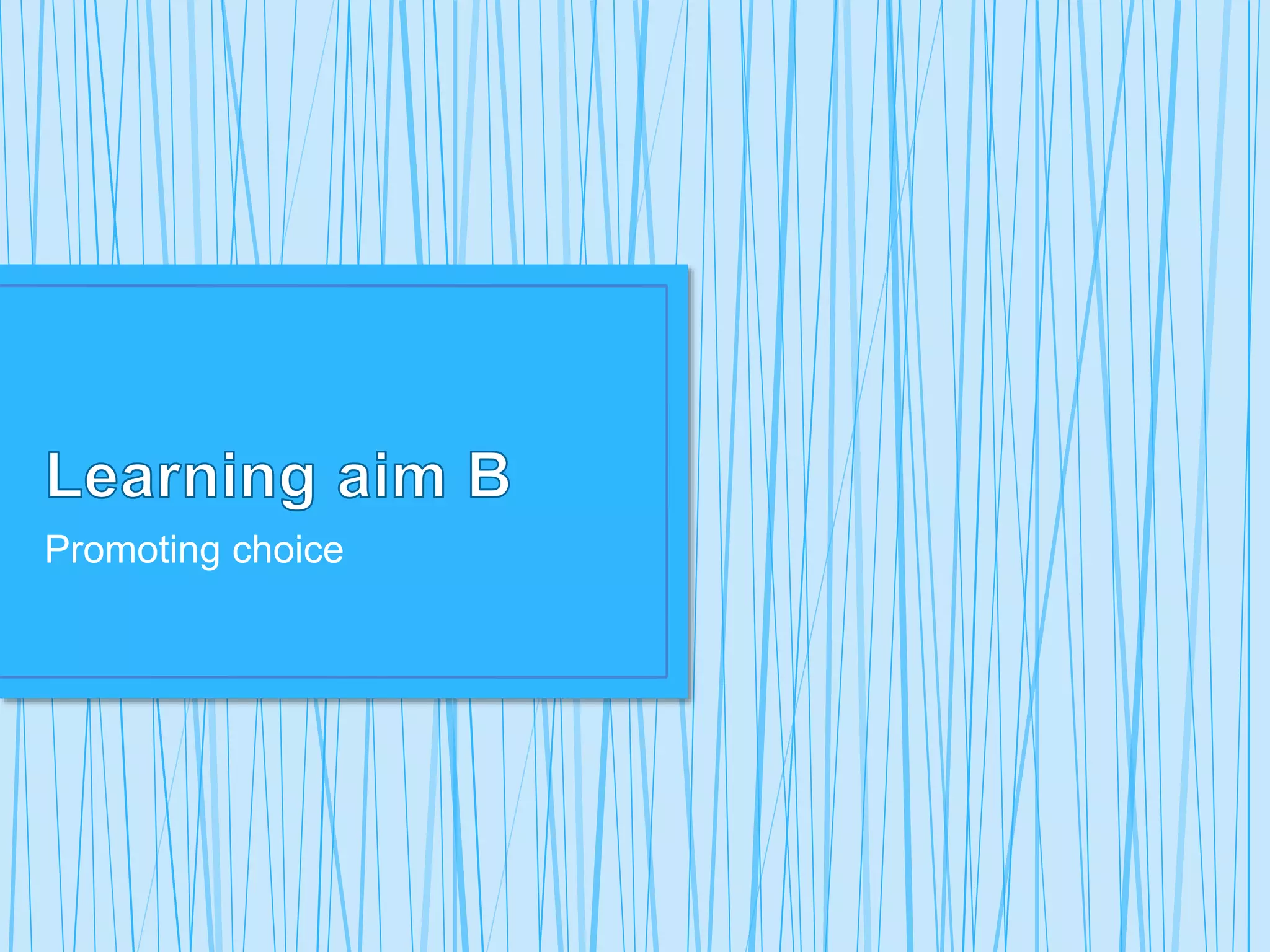 Lesson 8 promoting choice | PPT