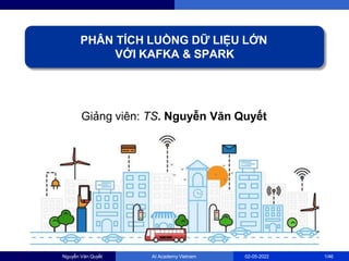 Lesson 9-10 - Phan tich luong du lieu lon voi Kafka.pptx