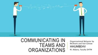 Communicating in Teams and Organizations | PPT