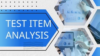 LESSON 9 Test Item Analysis Assessment in Learning 1 | PPTX