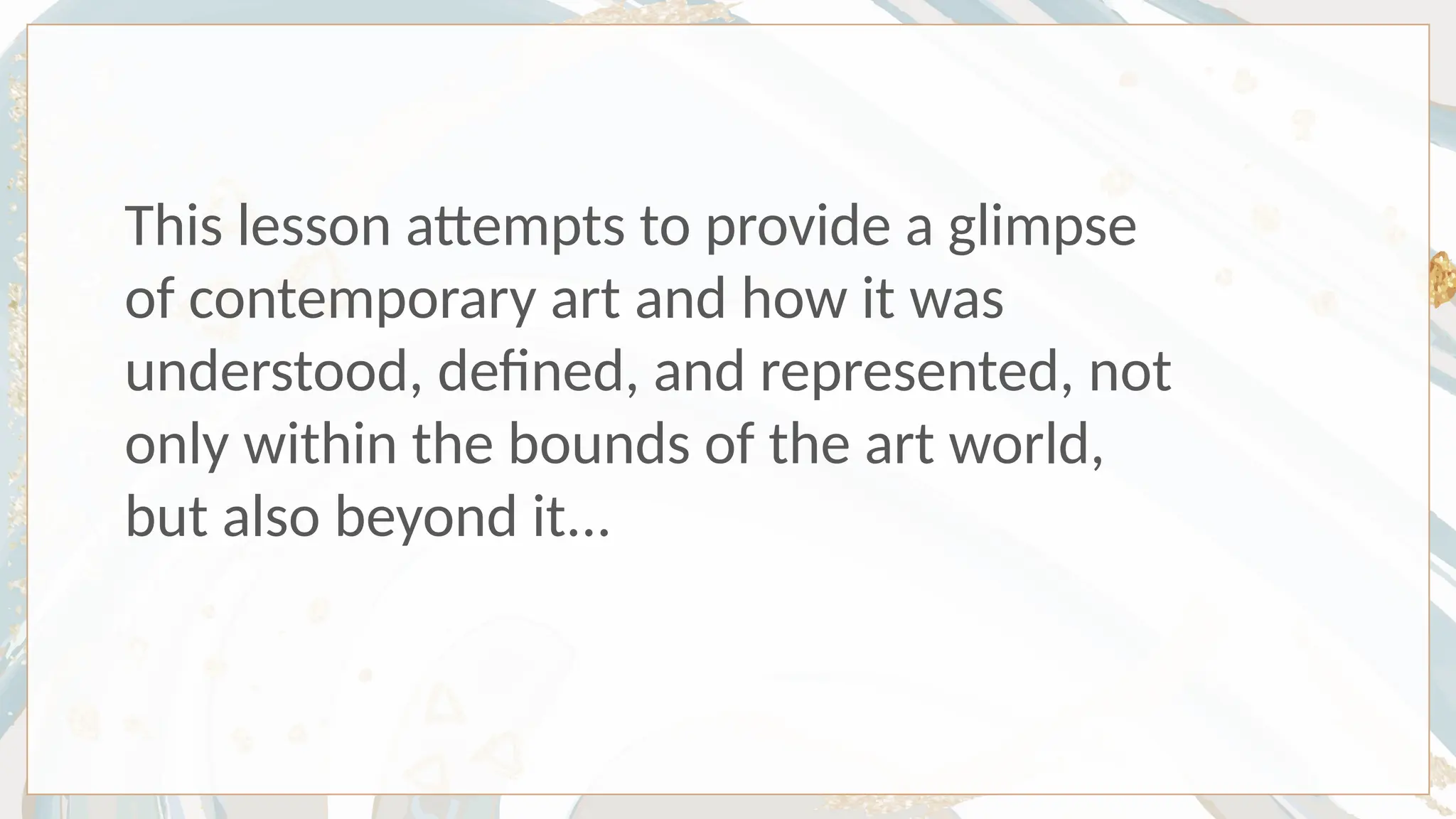 LESSON 9- caught in between: modern and contemporary art( Art ...