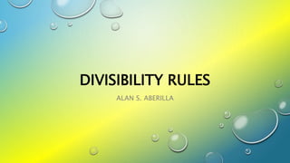 Lesson 9 divisibility rules | PPTX