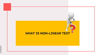 LESSON 9-LINEAR AND NON-LINEAR TEXTS.pptx