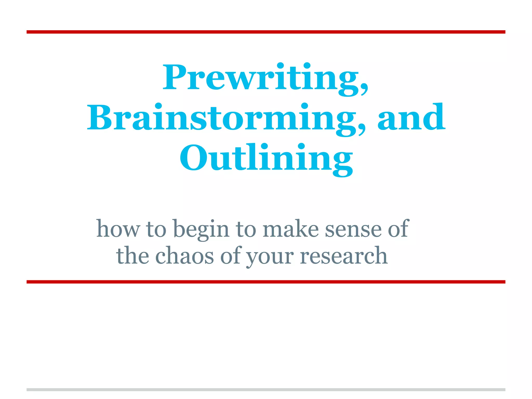 Prewriting, Brainstorming and Outlining | PDF