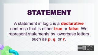 LESSON 9 & 10 - LOGIC STATEMENTS, CONNCETIVES, QUANTIFIERS, AND TRUTH ...
