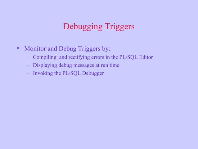Oracle Forms Create Debug Triggers Ppt