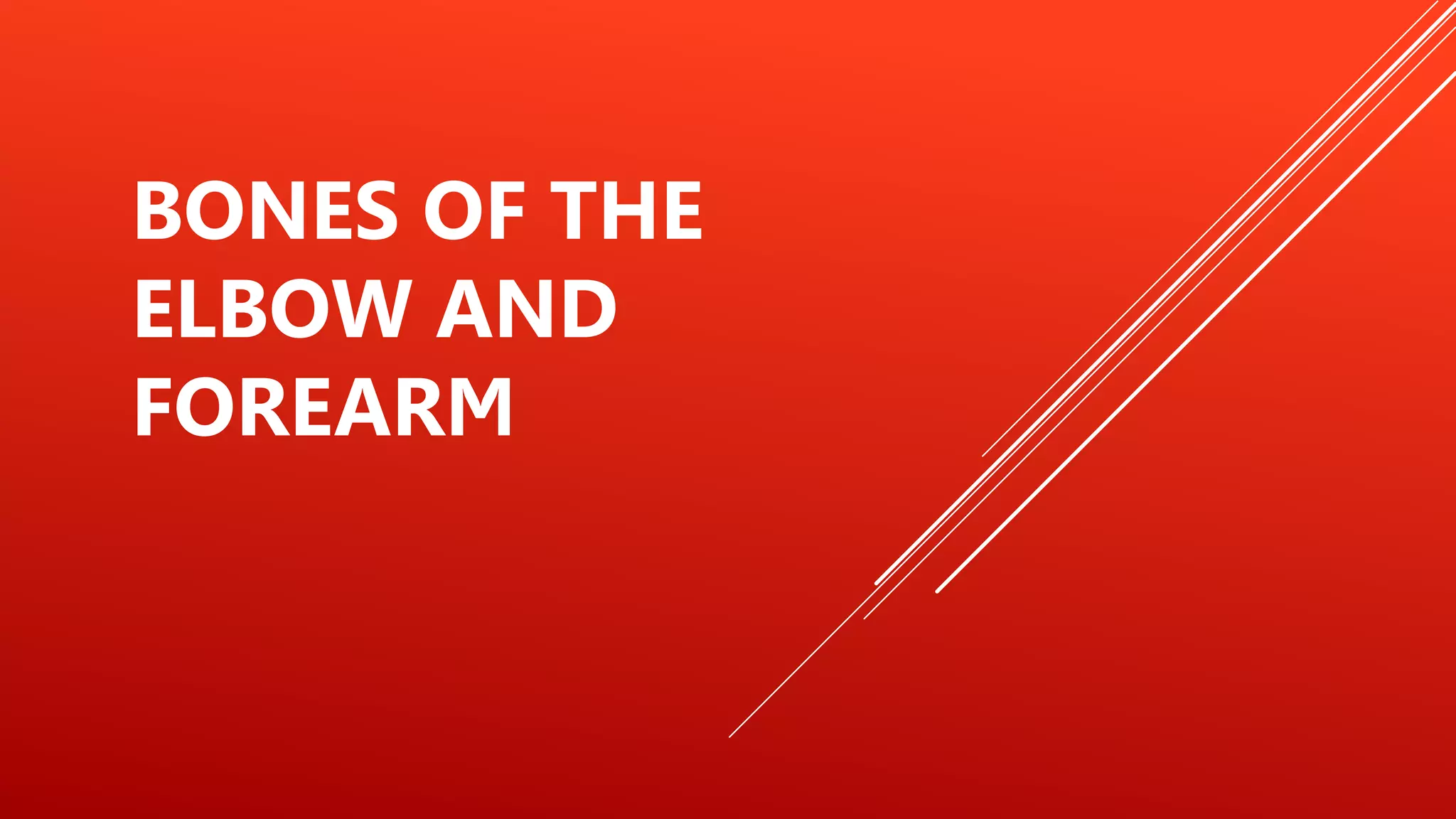 Lesson 9 Elbow Joint Elbow And Forearmpptx