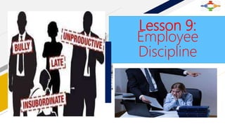 Lesson 9 Employee Discipline | PPTX