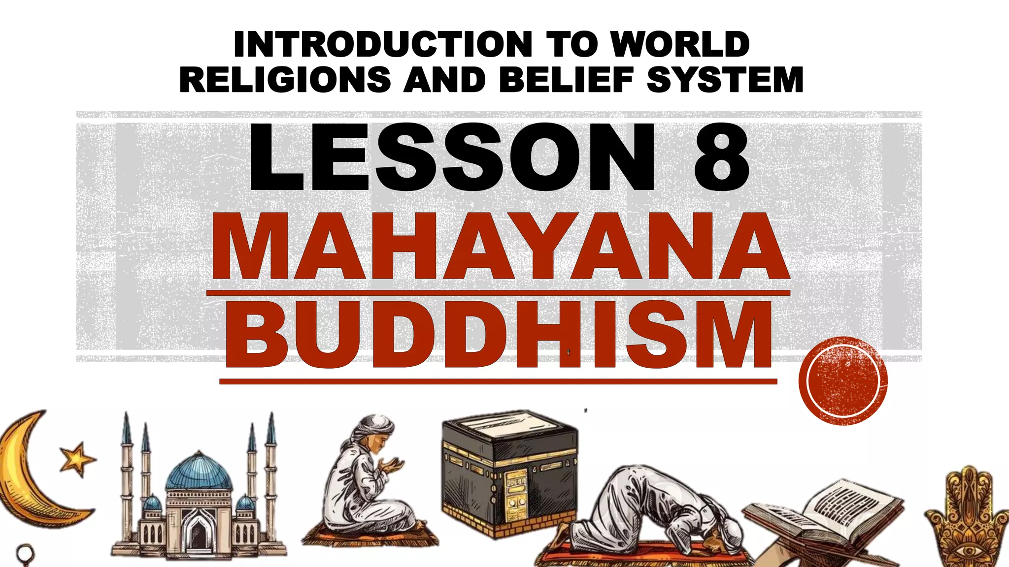 LESSON 9 Mahayana Buddhism.pdf