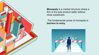the monopoly - monopolistic companies and their nature | PPTX