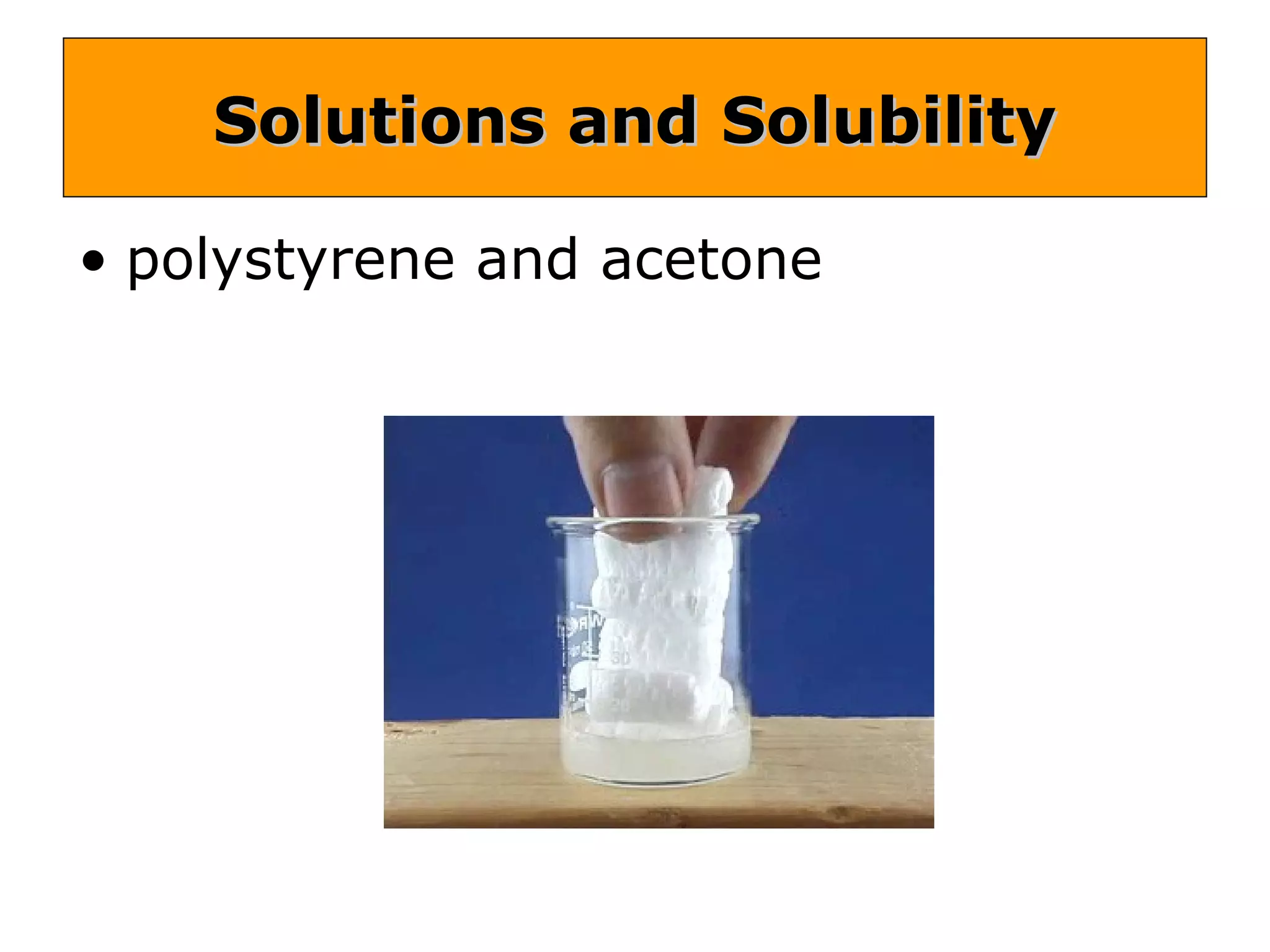 Lesson 9 solutions and solubility | PPT