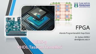 FPGA ve VHDL Ders - 3 | PPTX