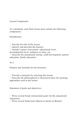 Lesson Components At a minimum, each final lesson must .docx