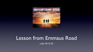 Lesson from emmaus road | PDF