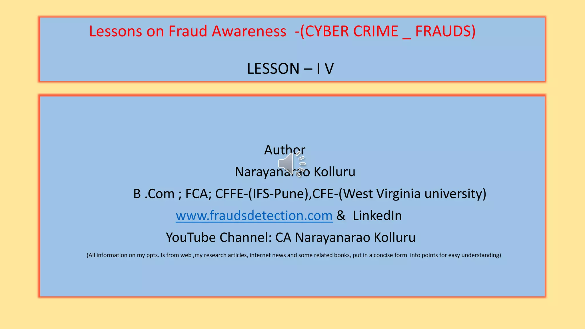 Lesson iv on fraud awareness (cyber frauds) | PPTX