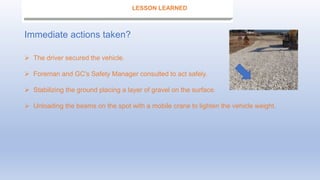 Lesson Learned-Near Miss_09-12-2021_truck got stuck in the mud.pptx